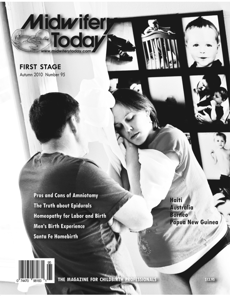 Midwifery Today Midwifery Today, Issue 95, Autumn 2010 The heart and ...